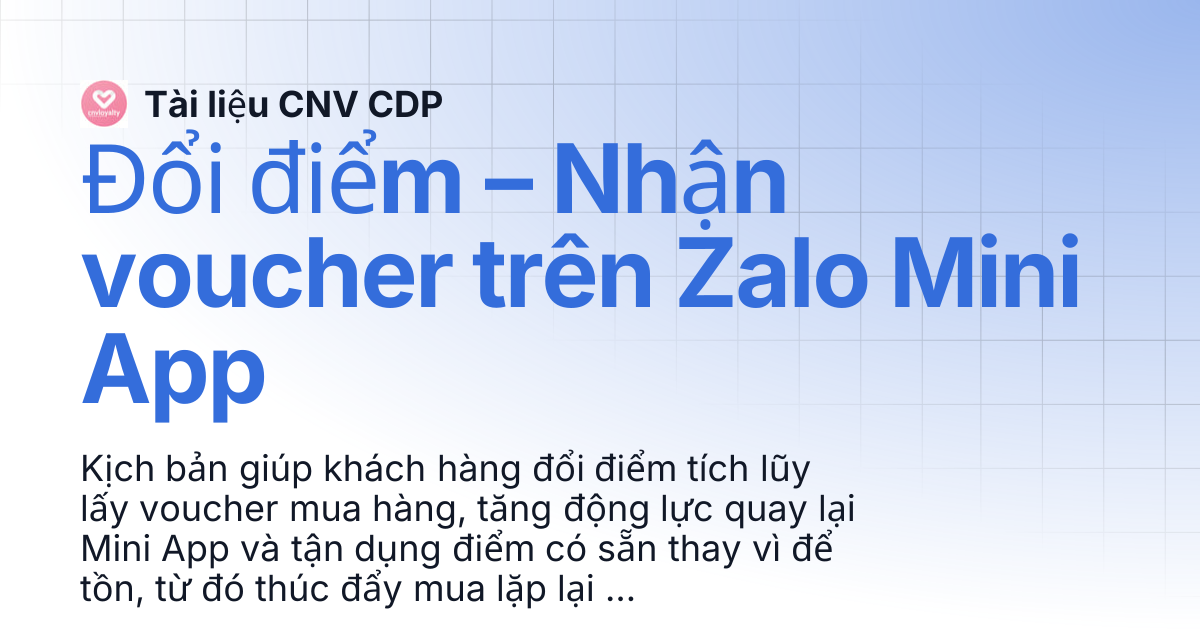 Đổi điểm – Nhận voucher trên Zalo Mini App | Tài liệu CNV CDP