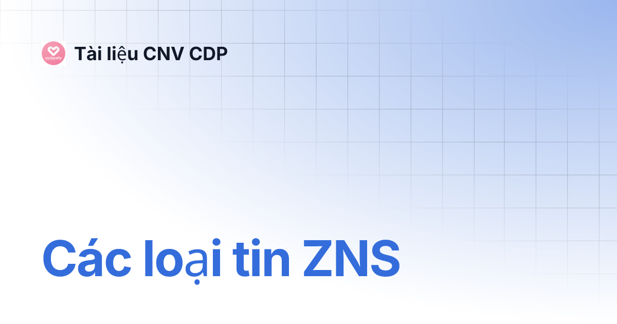 Các loại tin ZNS | Tài liệu CNV CDP